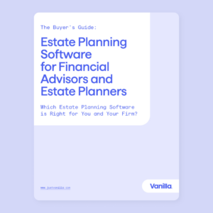 Get a Vanilla Demo and Learn How to Simplify Estate Planning